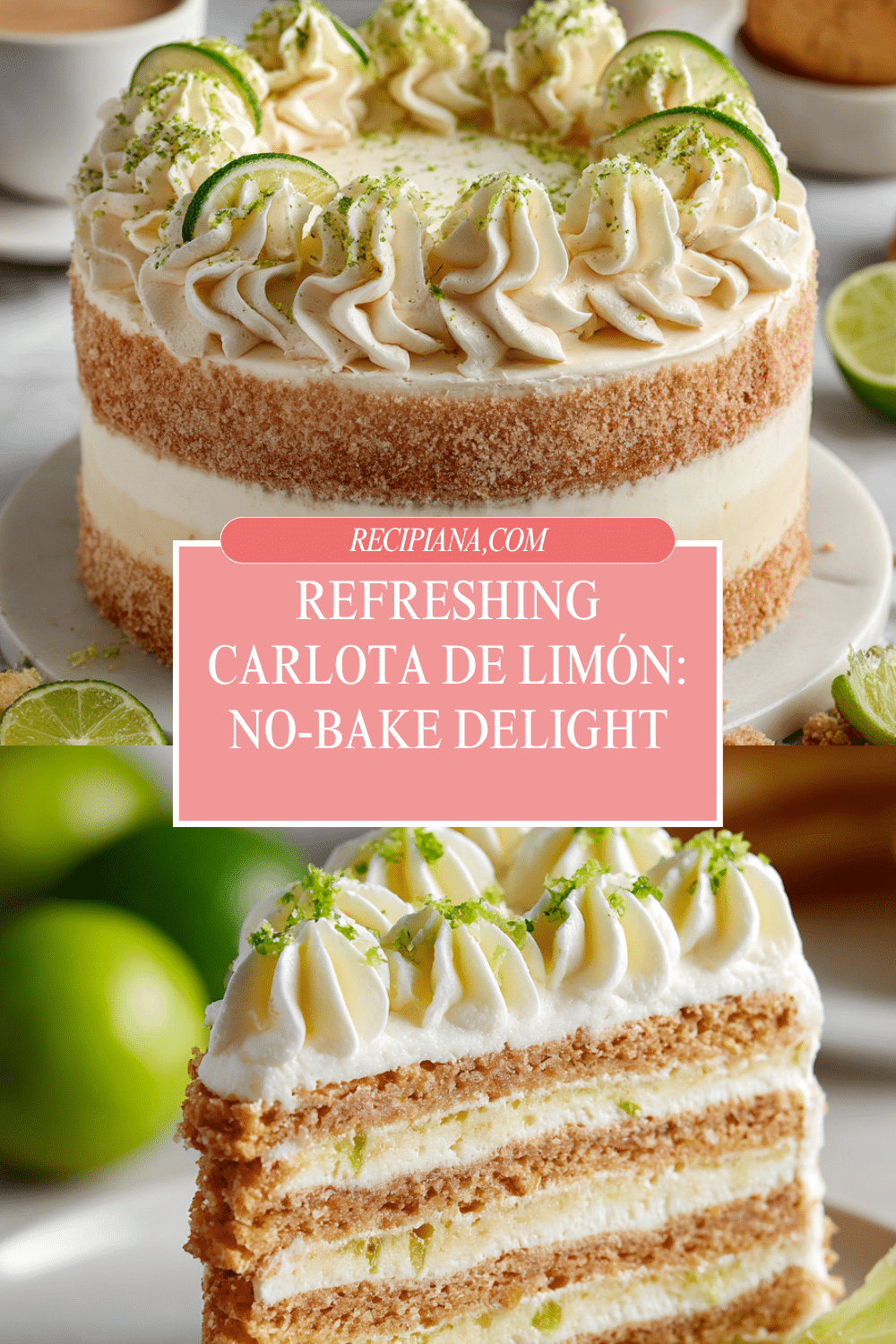Carlota de Limón Recipe: Zesty Mexican Icebox Cake Delight