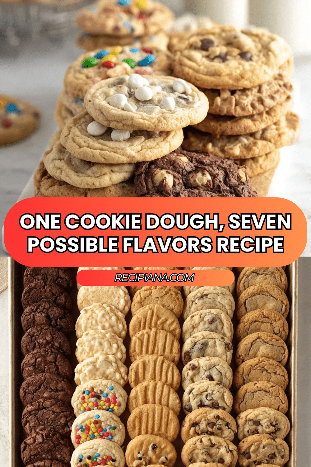 One Cookie Dough, Seven Possible Flavors: Endless Cookie Options