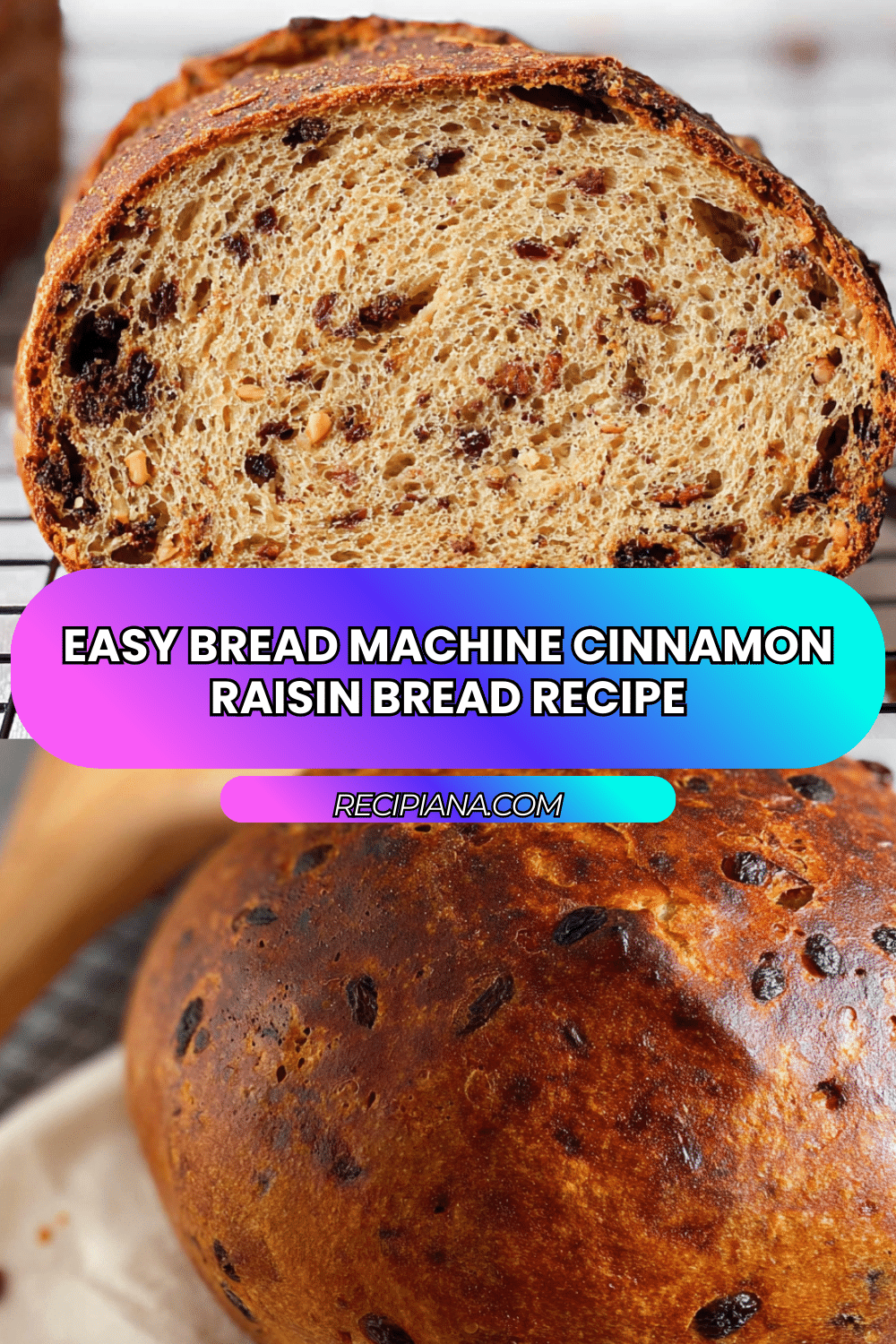 Bread Machine Cinnamon Raisin Bread Soft Sweet Aromatic Loaf