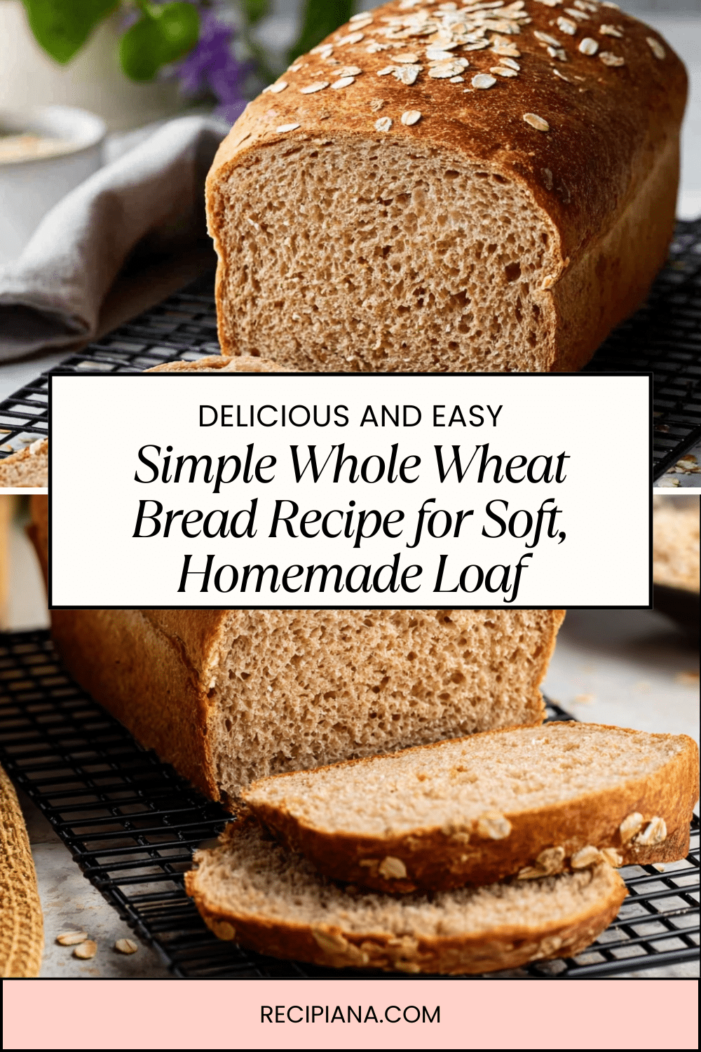 Simple Whole Wheat Bread: Soft, Nutty & Easy to Bake